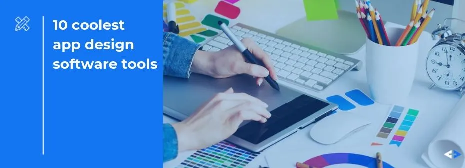 What are the best app design software tools in 2019?